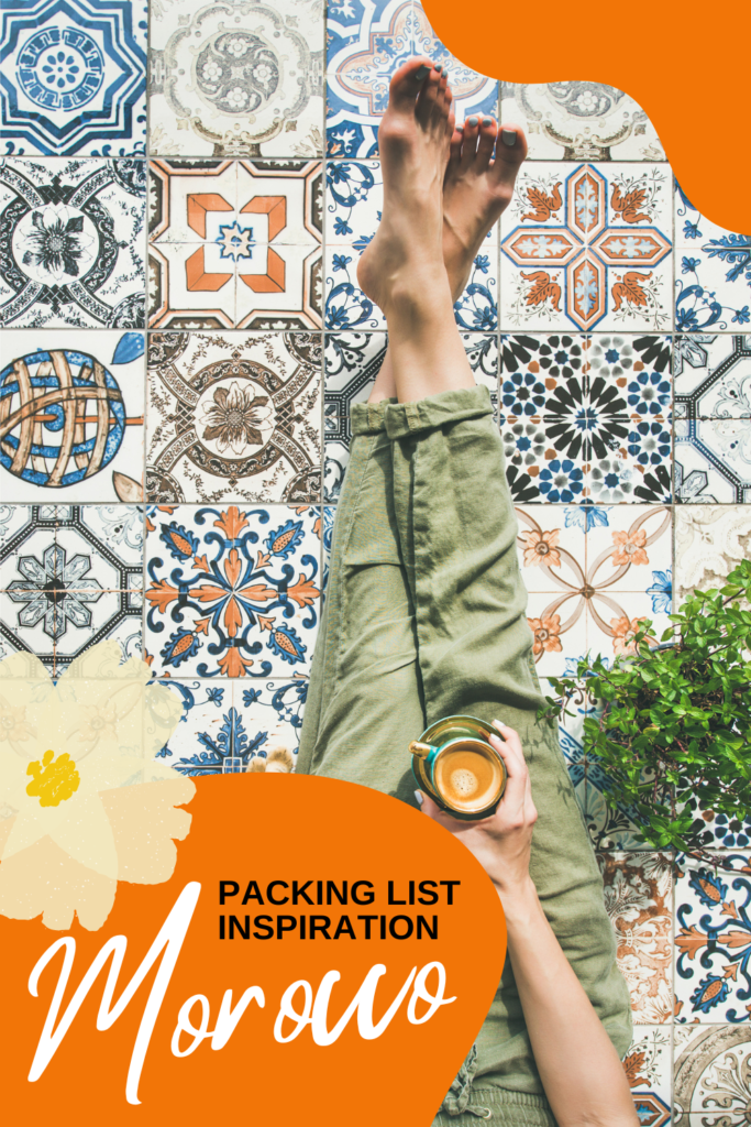 Morocco Packing List Inspiration! - Discover Sahara Tours