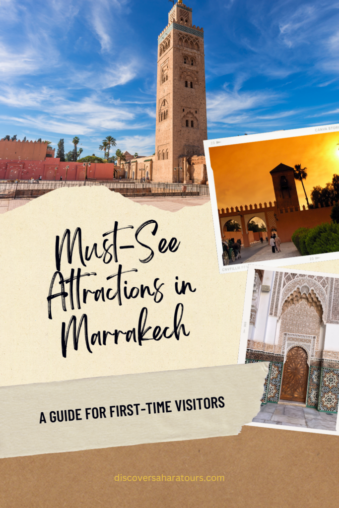 Must-See Attractions in Marrakech: A Guide for First-Time Visitors ...