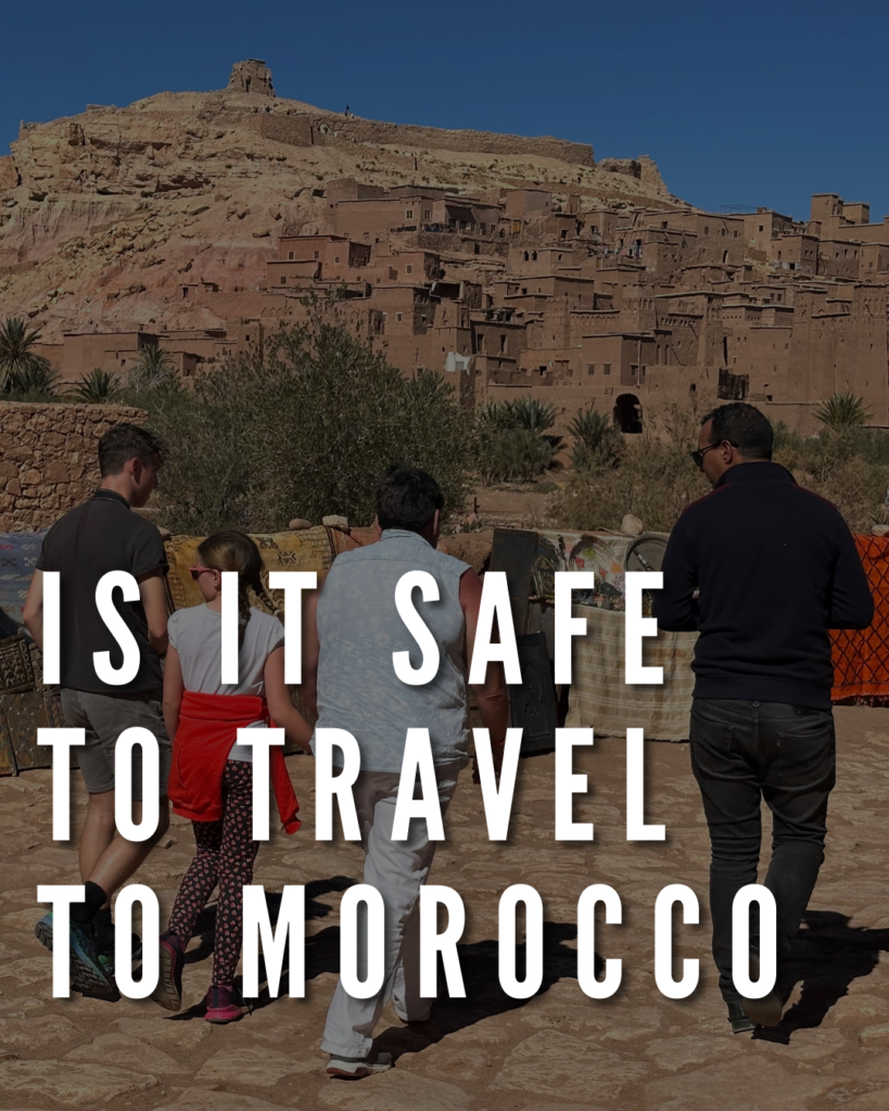 Is It Safe to Travel to Morocco? A Realistic, Experience-Based Answer ...